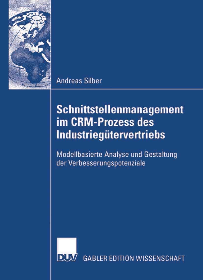 Schnittstellenmanagement im CRM-Prozess des Industriegütervertriebs ...