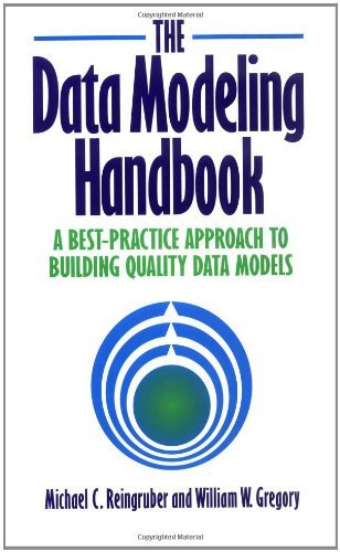 The Data Modeling Handbook: A Best-Practice Approach to Building ...