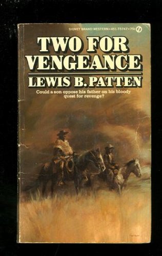 Two for Vengeance: Lewis B. Patten: 9780451057471: Amazon.com: Books