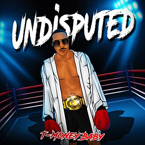 Amazon.co.jp: Undisputed : T-Money Baby: デジタルミュージック