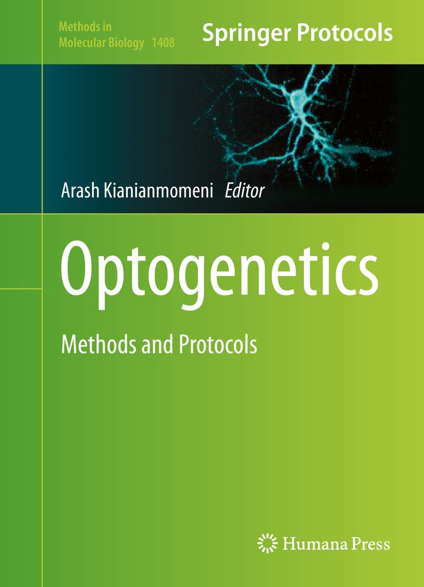 Optogenetics: Methods and Protocols (Methods in Molecular Biology, 1408 ...