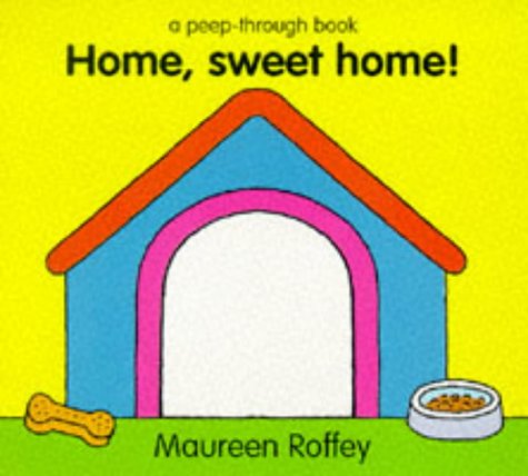 Home, Sweet Home: Roffey, Maureen, Roffey, Maureen: 9780333733462 ...
