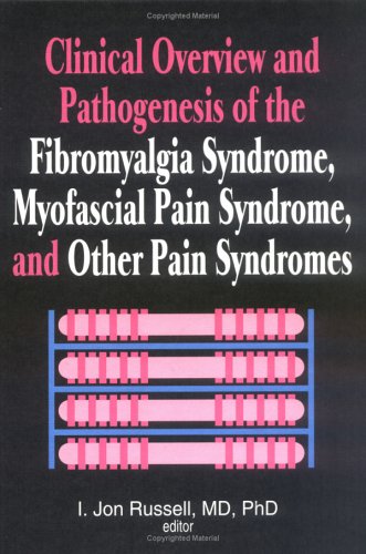 Clinical Overview and Pathogenesis of the Fibromyalgia Syndrome ...