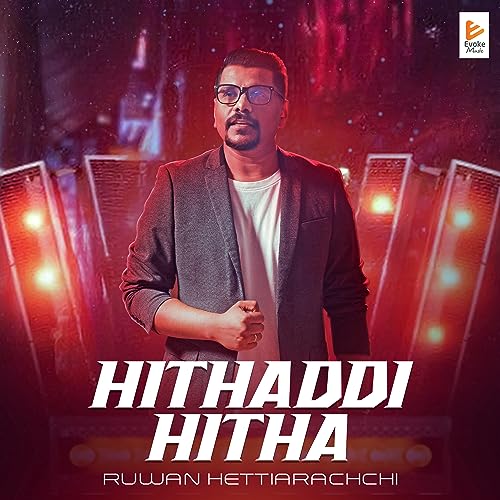 Play Hithaddi Hitha by Ruwan Hettiarachchi on Amazon Music