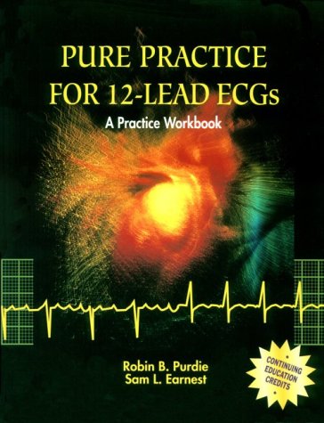 Amazon | Pure Practice in 12-Lead ECGs - Workbook | Purdie RN MS, Robin ...