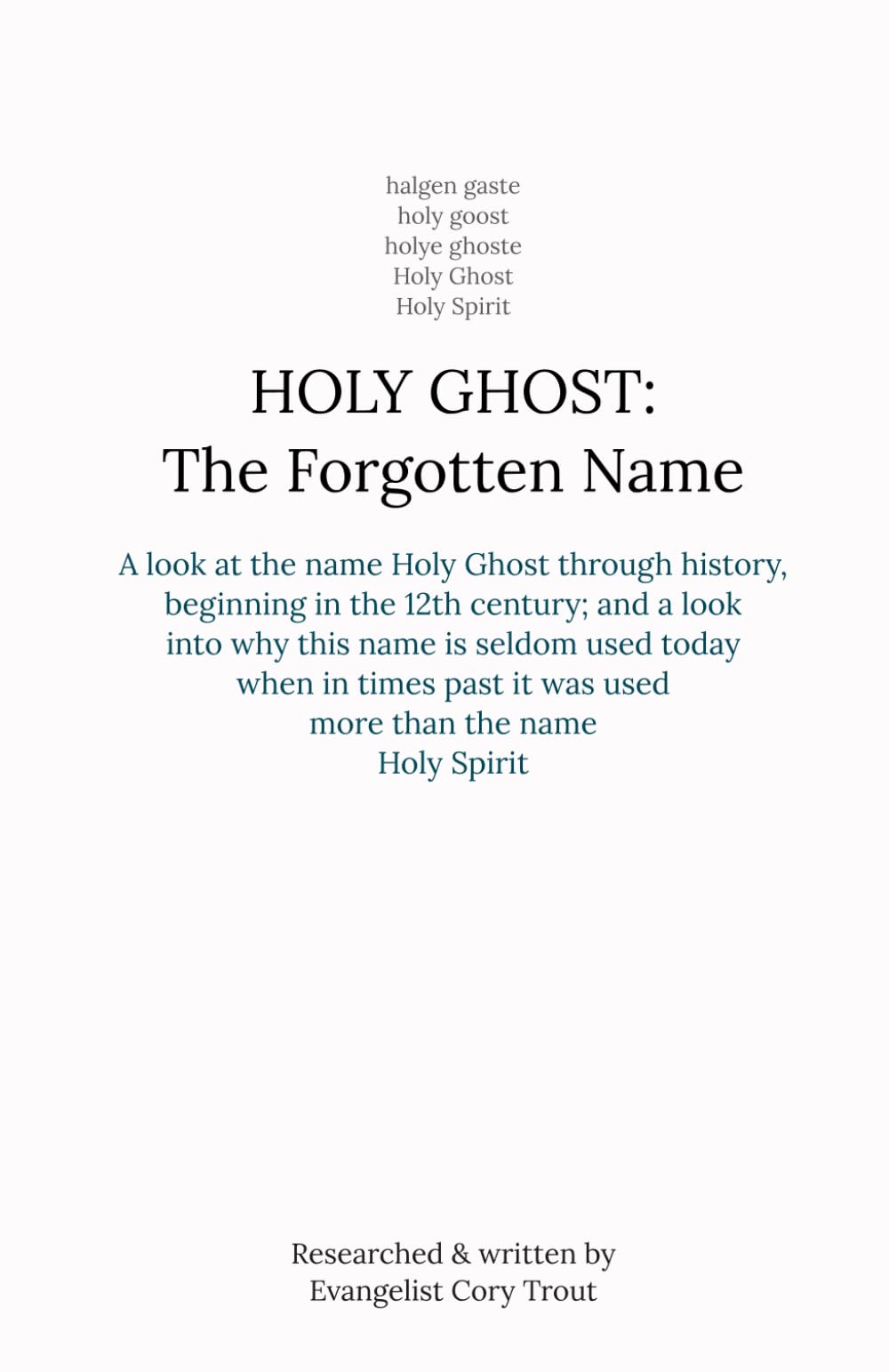 Holy Ghost: The Forgotten Name: A look at the name Holy Ghost through ...