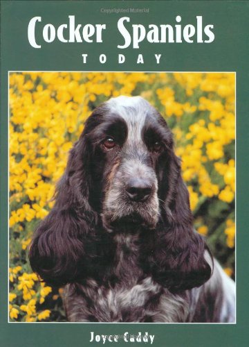 Cocker Spaniels Today (Book of the Breed): Caddy, Joyce: 9781860540608 ...