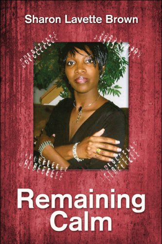Amazon.co.jp: Remaining Calm : Brown, Sharon Lavette: 洋書