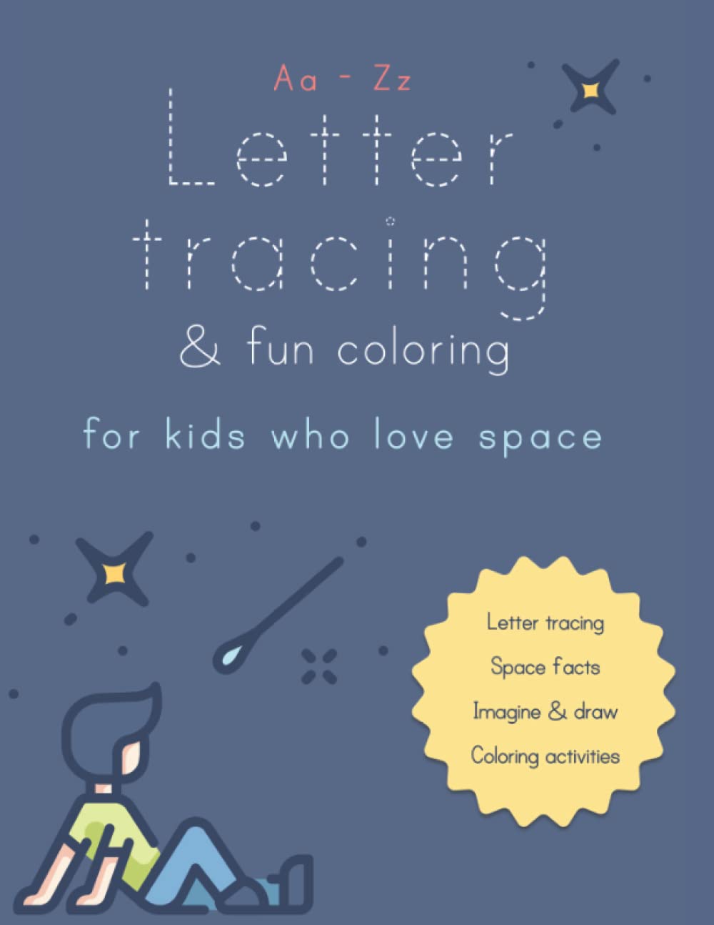 Buy Space Trace: Letter tracing A-Z, fun coloring and space facts ...