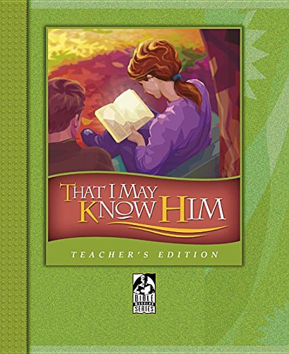 That I May Know Him: Teacher's Edition (Bible Modular): Garland, H ...