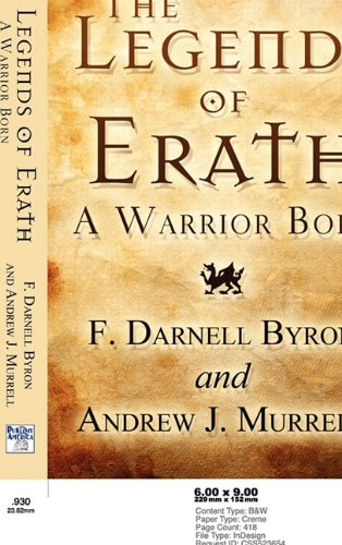 The Legends of Erath: A Warrior Born: Byron, F. Darnell, Murrell ...