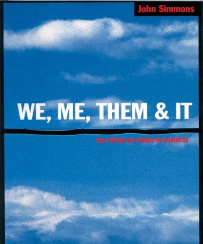 We, Me, Them and it: The Power of Words in Business: Amazon.co.uk ...