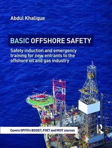Basic Offshore Safety: Safety induction and emergency training for new ...
