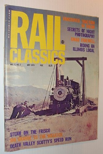 Rail Classics, May 1973 *British Columbia Electric Railway - With ...