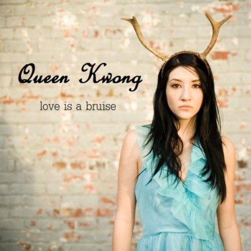 Play Love Is A Bruise by Queen Kwong on Amazon Music