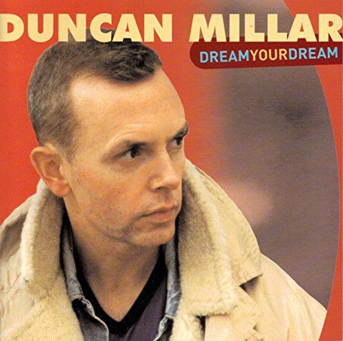 Play Dream Your Dream by Duncan Millar on Amazon Music