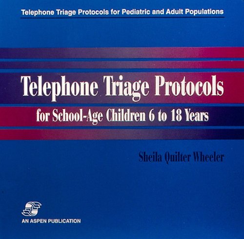 Telephone Triage Protocols for School-Age Children 6 to 18 Years ...