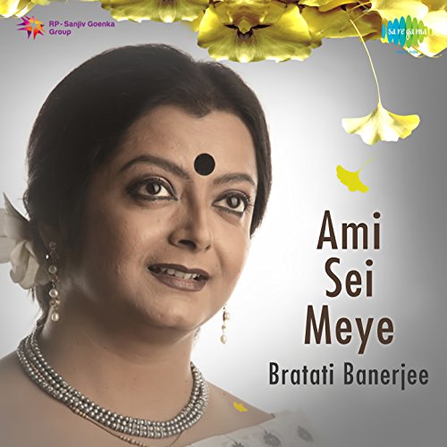 Amazon.com: Ami Sei Meye : Bratati Banerjee: Digital Music