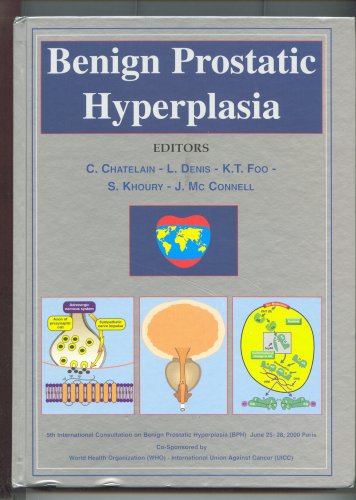 Benign Prostatic Hyperplasia: L.; Foo J. Chatelain. C.; Denis ...