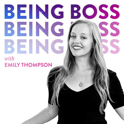 Amazon.com: Being Boss with Emily Thompson : Being Boss: Audible Books ...
