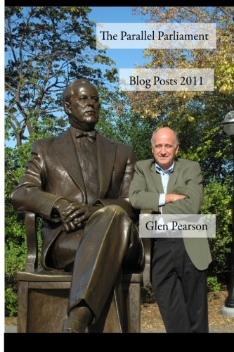 The Parallel Parliament Blog Posts 2011: Pearson, Glen: 9781475049343 ...