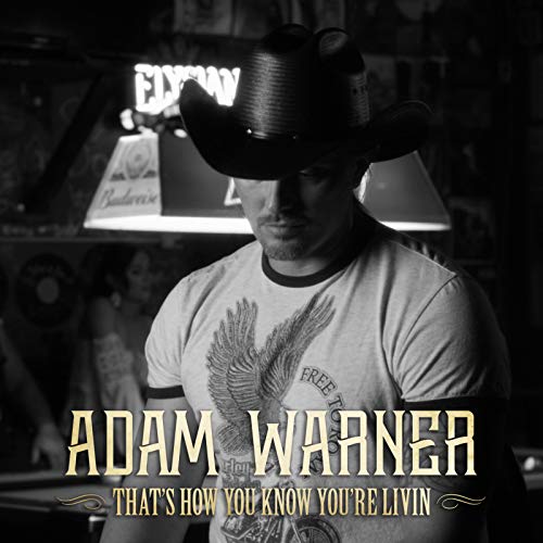 Écouter That's How You Know You're Livin par Adam Warner sur Amazon ...