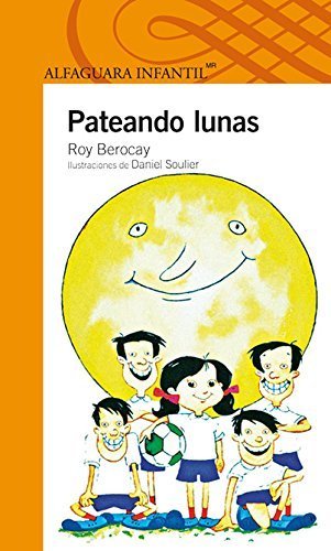 Pateando lunas (Spanish Edition) by Roy Berocay (2015-06-01): Roy Berocay: Amazon.com: Books