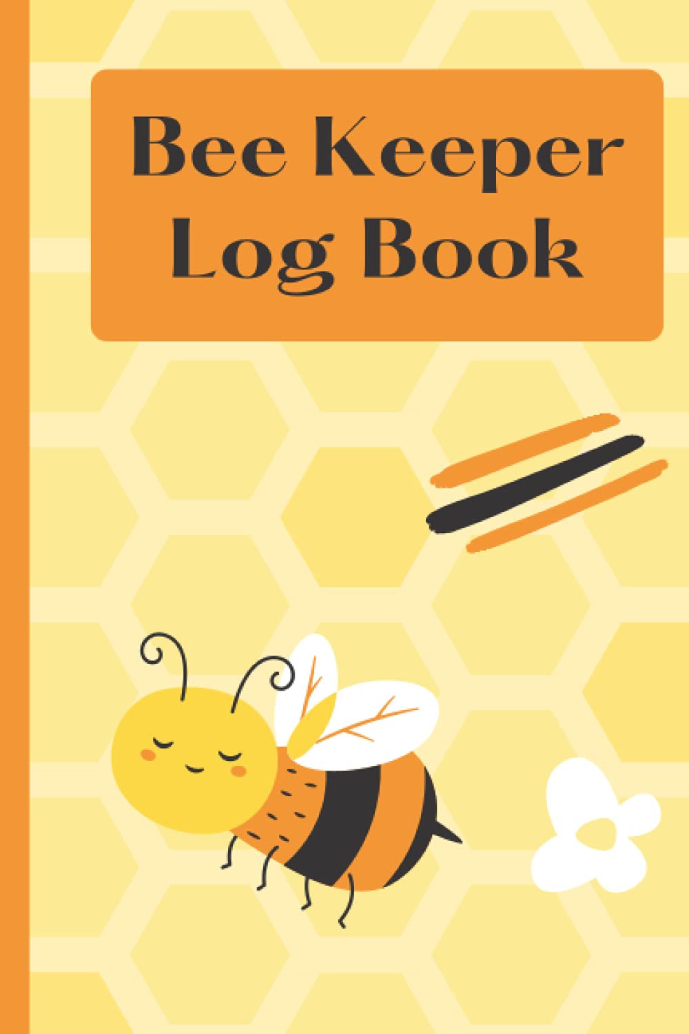 Bee Keepers Log Book Beekeeping Notebook Bee Keepers Log Journal ...