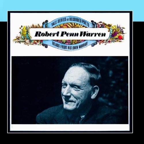 Robert Penn Warren Reads From His Own Works by Robert Penn Warren ...