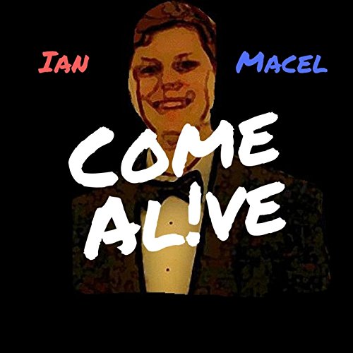 Écouter Come Al!ve par Ian Macel sur Amazon Music Unlimited, ${countryName}