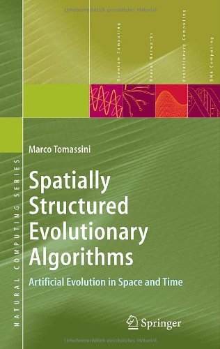 Spatially Structured Evolutionary Algorithms Artificial Evolution In Space And Time Natural