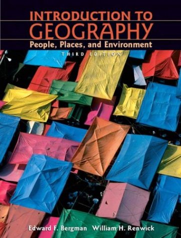 Introduction to Geography : People, Places, and Environment: Bergman ...