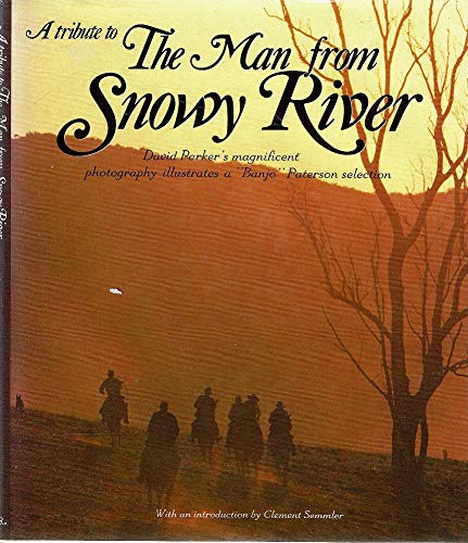 A Tribute to 'The Man from Snowy River'. David Parker's Magnificent ...