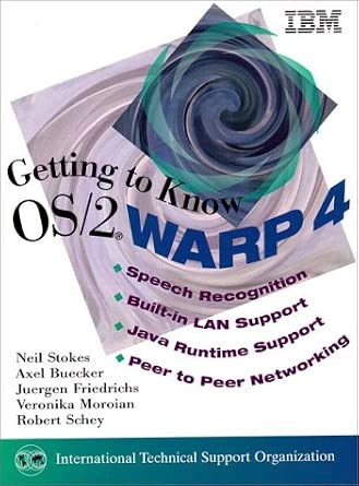 Getting to Know OS/2 Warp 4: Buecker, Axel, Friedrichs, Juergen ...
