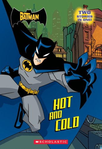 The Batman: Hot and Cold: Scholastic Inc: 9780439727815: Books - Amazon.ca