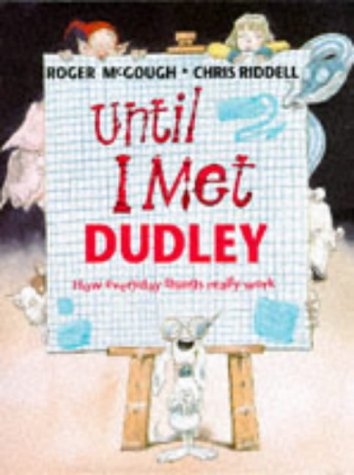 Until I Met Dudley : McGough, Roger, Riddell, Chris: Amazon.co.uk: Books