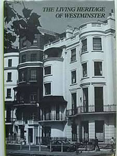 The Living Heritage Of Westminster: Gillian Darley: Amazon.com: Books