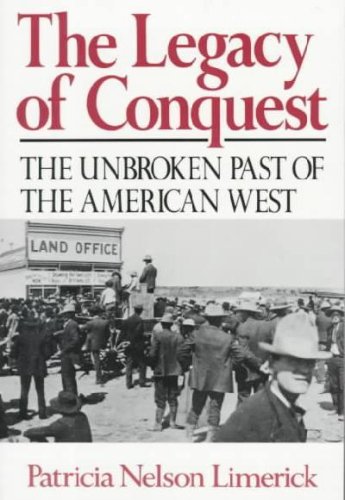Legacy of Conquest: Patricia Nelson Limerick: Amazon.com: Books