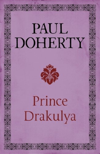 Amazon.com: Prince Drakulya: A spellbinding novel of the legendary ...