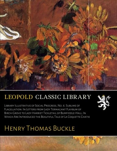 Buy Library Illustrative of Social Progress, No. 6. Sublime of ...