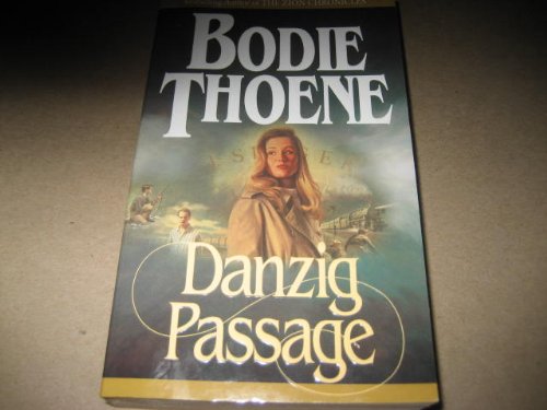 Danzig Passage: Thoene, Bodie;Thoene, Brock: Amazon.com: Books