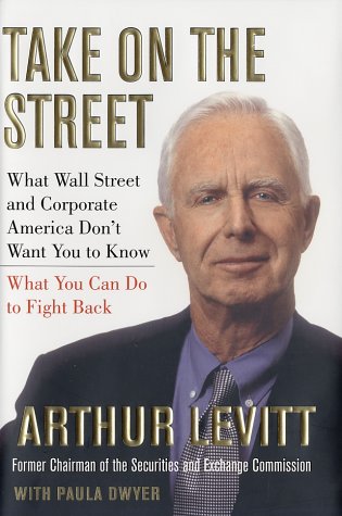 Take On the Street: What Wall Street and Corporate America Don't Want ...
