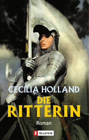 Die Ritterin : Holland, Cecelia: Amazon.de: Bücher