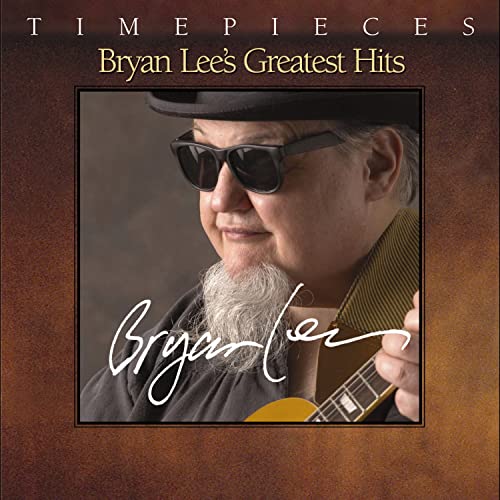 Spiele Timepieces: Greatest Hits von Bryan Lee auf Amazon Music ab