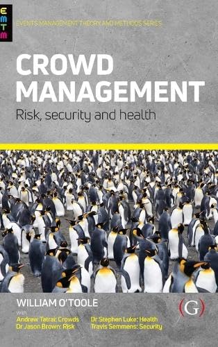 Crowd Management: Risk, security and health (Events Management Theory ...