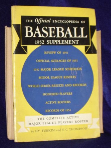 Official Encyclopedia of Baseball 1952 Supplement: Hy; Thompson Turkin ...