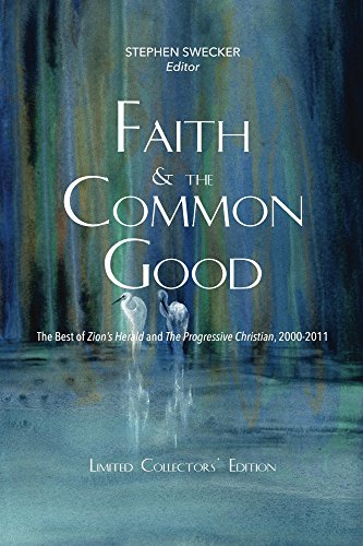 Faith and the Common Good: The Best of Zion's Herald and The ...