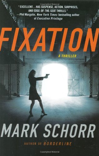 Fixation (Brian Hanson Mysteries): Schorr, Mark: Amazon.com: Books