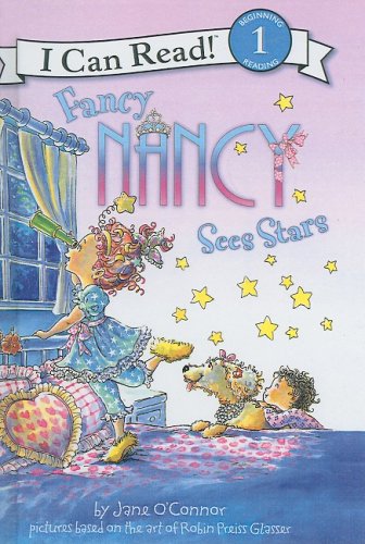 Fancy Nancy Sees Stars (I Can Read Books: Level 1 (Pb)) : O'Connor ...