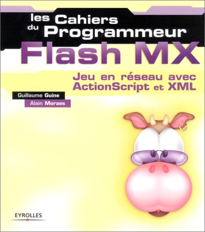Amazon.com: Flash MX : Jeu en réseau avec ActionScript et XML ...